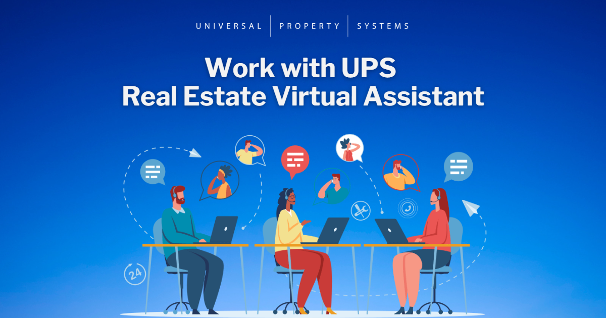 Work with Real Estate VA at Universal Property Systems